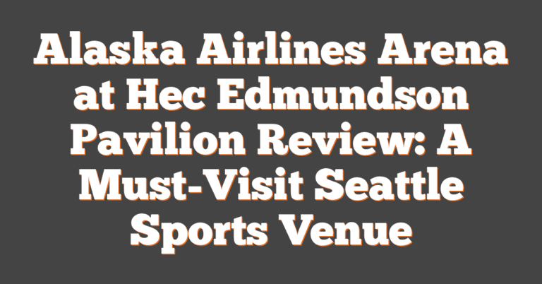 Alaska Airlines Arena At Hec Edmundson Pavilion Review: A Must-Visit ...