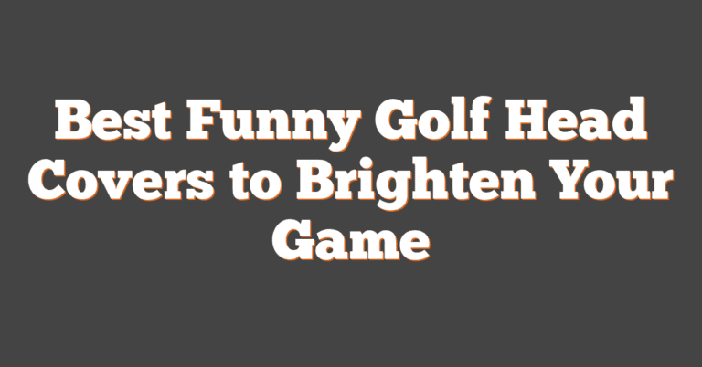 Best Funny Golf Head Covers To Brighten Your Game