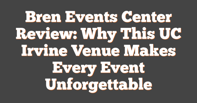 Bren Events Center Review: Why This UC Irvine Venue Makes Every Event ...