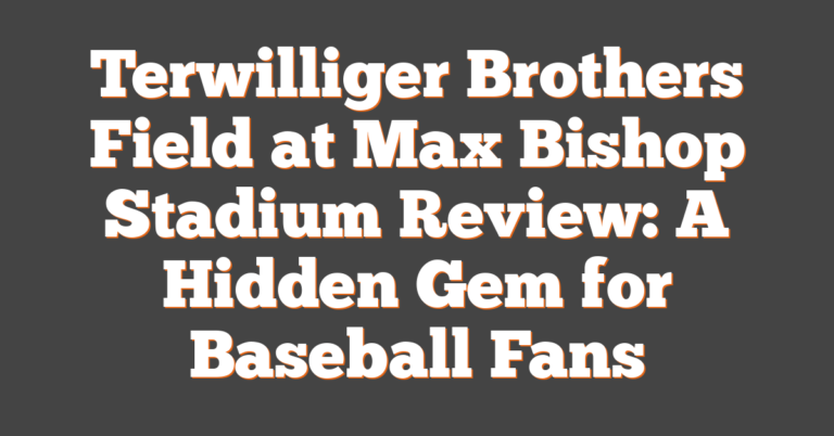 Terwilliger Brothers Field At Max Bishop Stadium Review: A Hidden Gem ...