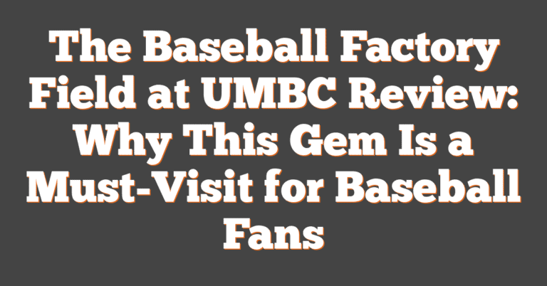 The Baseball Factory Field At UMBC Review: Why This Gem Is A Must-Visit ...