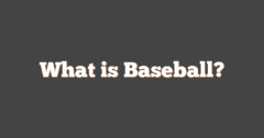 What Is Baseball?