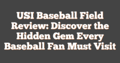 USI Baseball Field Review: Discover The Hidden Gem Every Baseball Fan ...