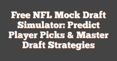 Free NFL Mock Draft Simulator: Predict Player Picks & Master Draft ...