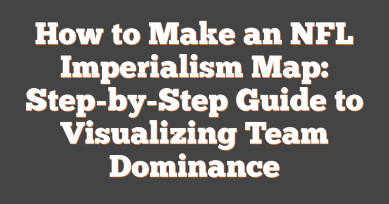 How To Make An NFL Imperialism Map: Step-by-Step Guide To Visualizing ...