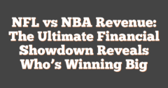 NFL Vs NBA Revenue: The Ultimate Financial Showdown Reveals Who’s ...