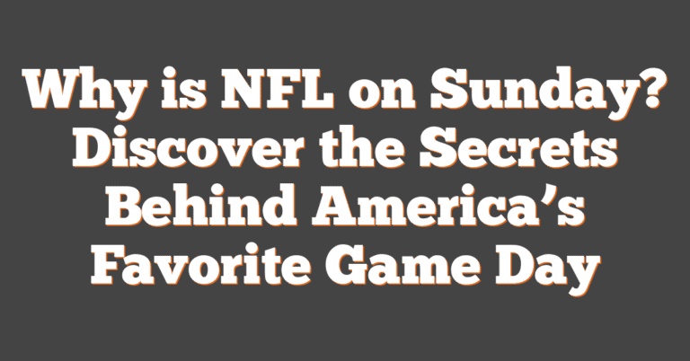 Why Is NFL On Sunday? Discover The Secrets Behind America's Favorite ...