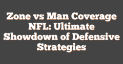 Zone Vs Man Coverage NFL: Ultimate Showdown Of Defensive Strategies