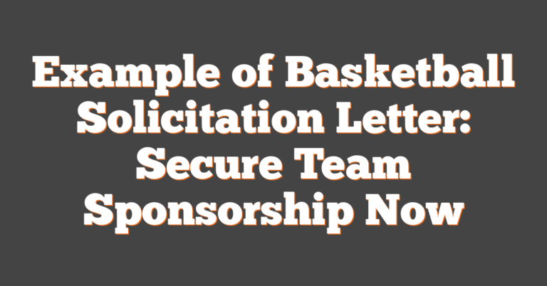 Example Of Basketball Solicitation Letter: Secure Team Sponsorship Now